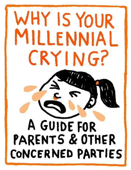 Why Is Your Millennial Crying? - by Gemma Correll
